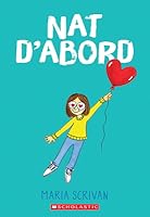 Forget Me Nat: A Graphic Novel (Nat Enough #2) by Maria Scrivan