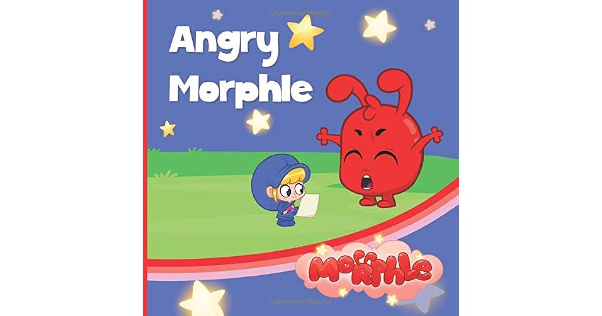 Angry Morphle: My Magic Pet Morphle - Educational Book for Kids ...