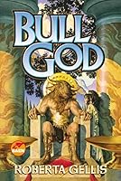 Bull God (Greek Myths, #4) by Roberta Gellis