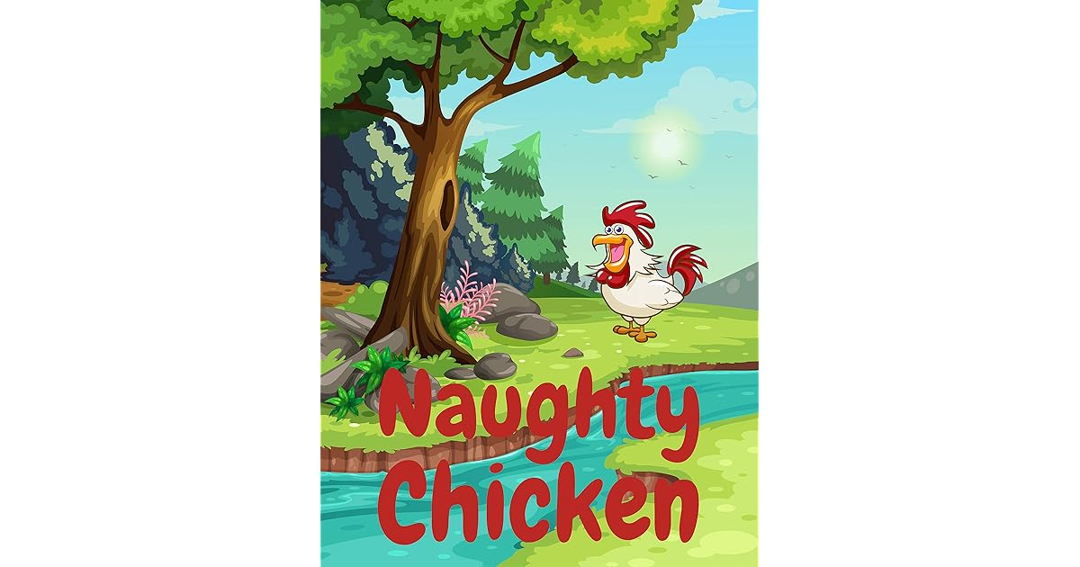 Naughty Chicken: Books for kids, Bedtime story, Fable Of Naughty ...