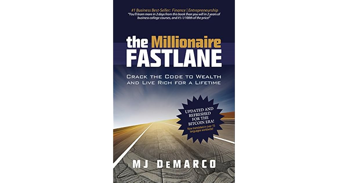 The Millionaire Fast Lane: Crack the Code to Wealth and Live Rich for a ...