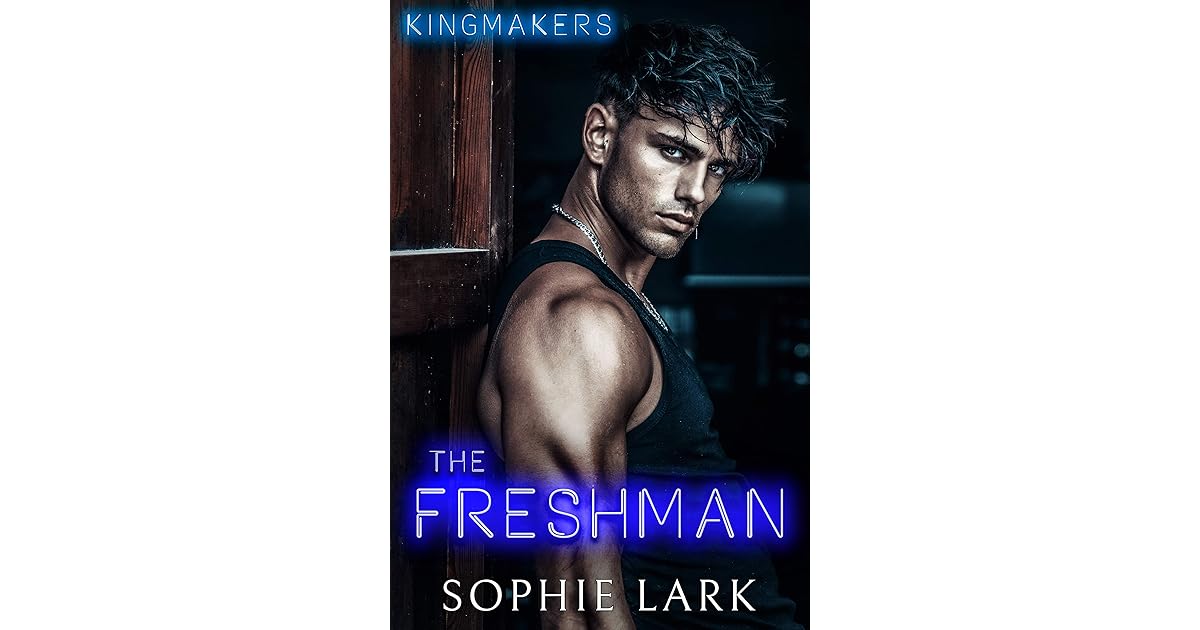 The Freshman by Sophie Lark
