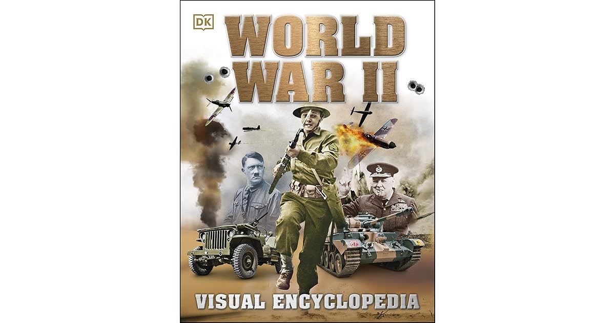 World War II Visual Encyclopedia by D.K. Publishing