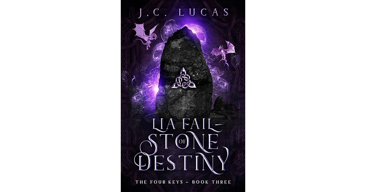 Lia Fail - Stone of Destiny (The Four Keys, #3) by J.C. Lucas