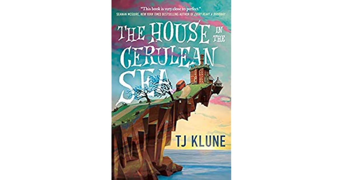 The House in the Cerulean Sea by T.J. Klune