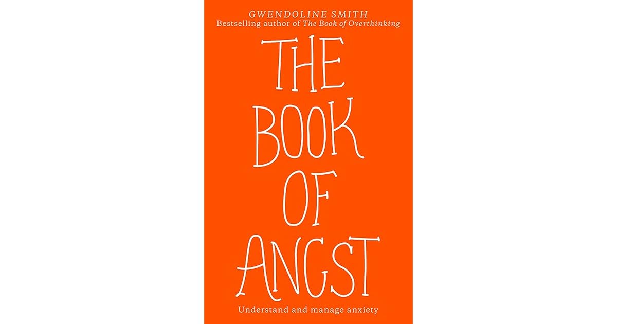 The Book of Angst by Gwendoline Smith