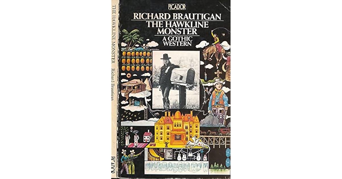 The Hawkline Monster: A Gothic Western by Richard Brautigan