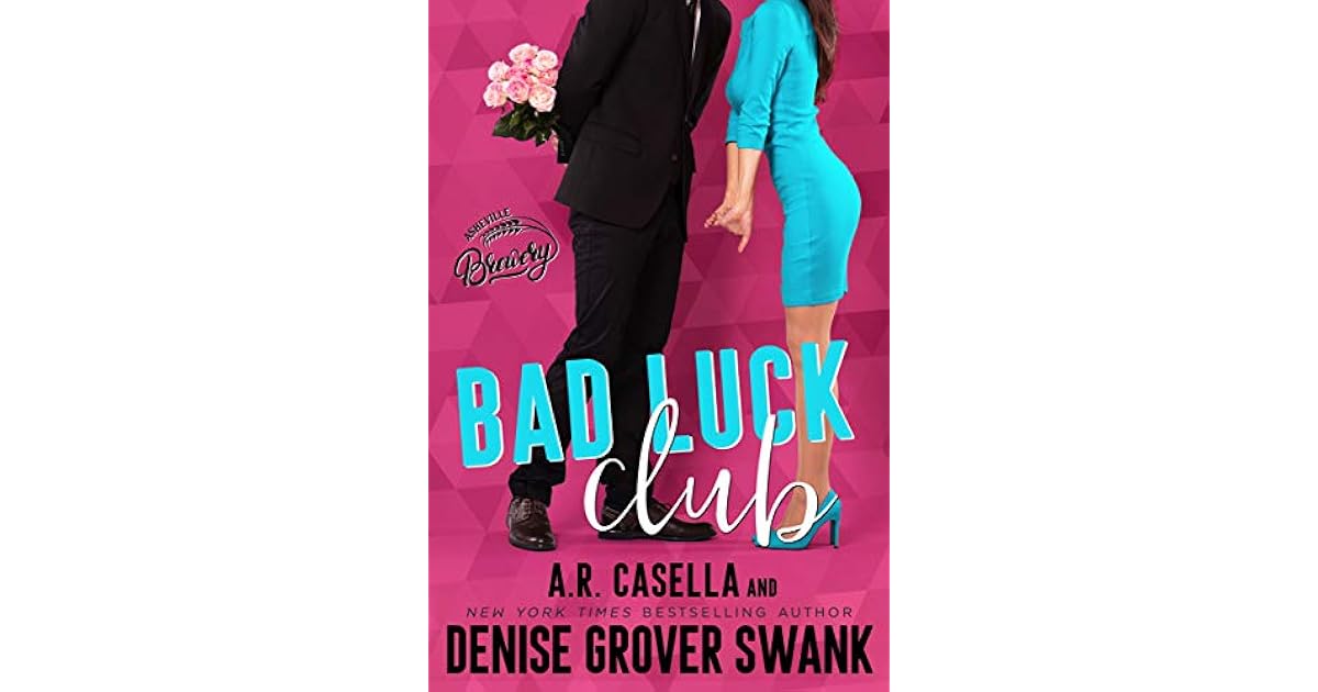 Bad Luck Club (Asheville Brewing, #4) by A.R. Casella
