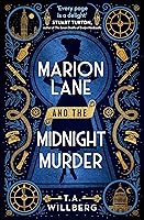 Marion Lane and the Midnight Murder by T.A. Willberg