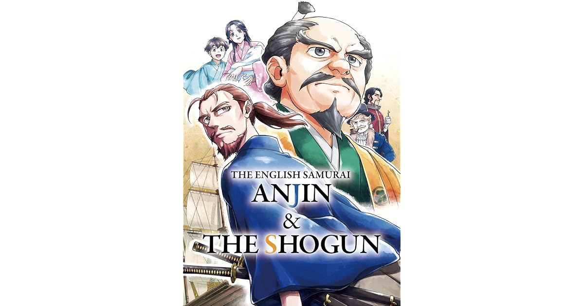 ANJIN and THE SHOGUN: THE ENGLISH SAMURAI by Tokozan jodoji