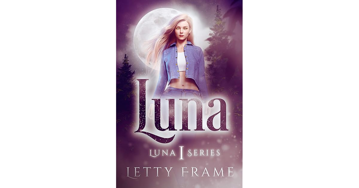 Luna (The Luna, #1) by Letty Frame