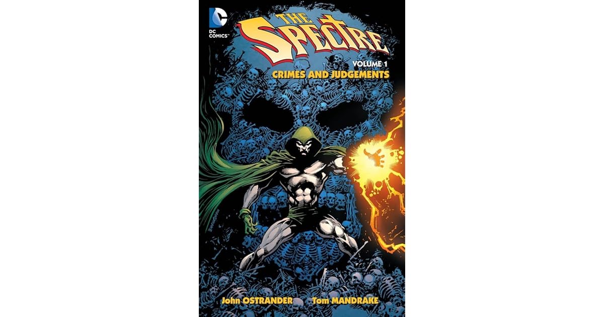 The Spectre, Volume 1: Crimes and Punishments by John Ostrander