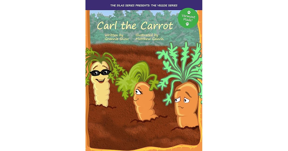 Carl the Carrot by Grannie Snow