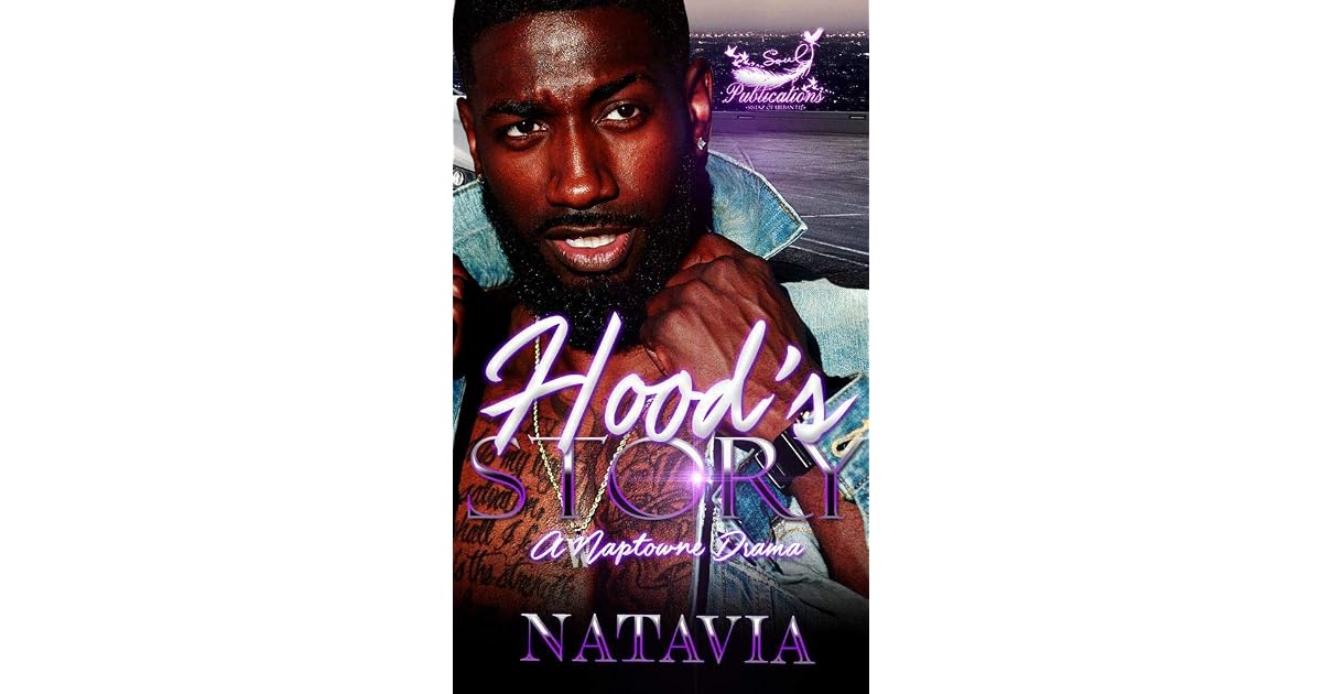 Hood's Story: A Naptowne Drama by Natavia