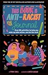 This Book Is Anti-Racist: 20 Lessons on How to Wake Up, Take Action ...