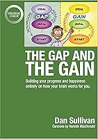 The Gap and The Gain by Dan Sullivan