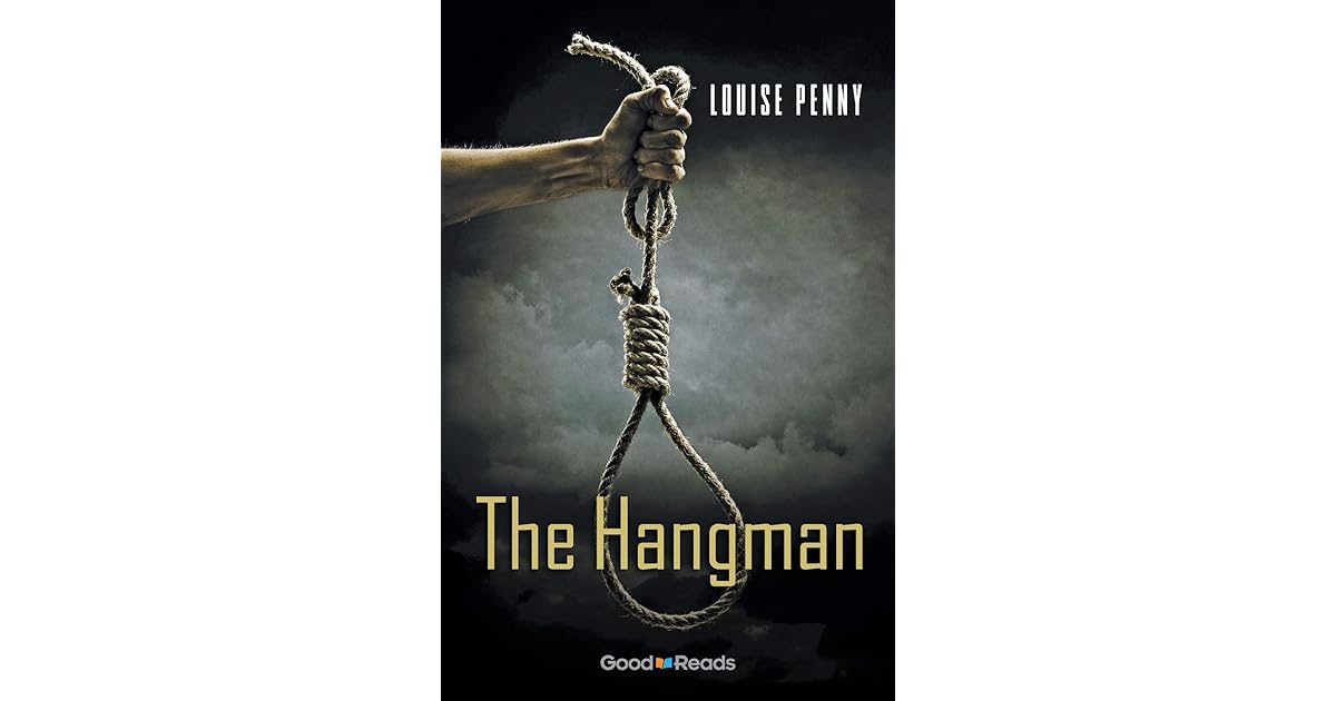 The Hangman by Louise Penny
