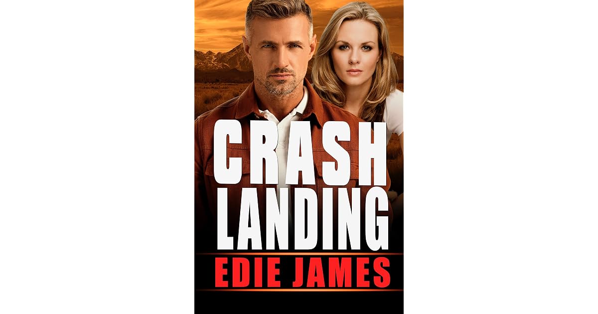 Crash Landing (Hope Landing #5) by Edie James