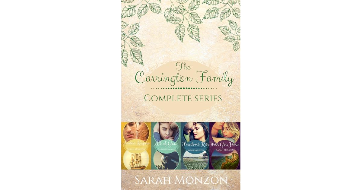 The Carrington Family Complete Series by Sarah Monzon