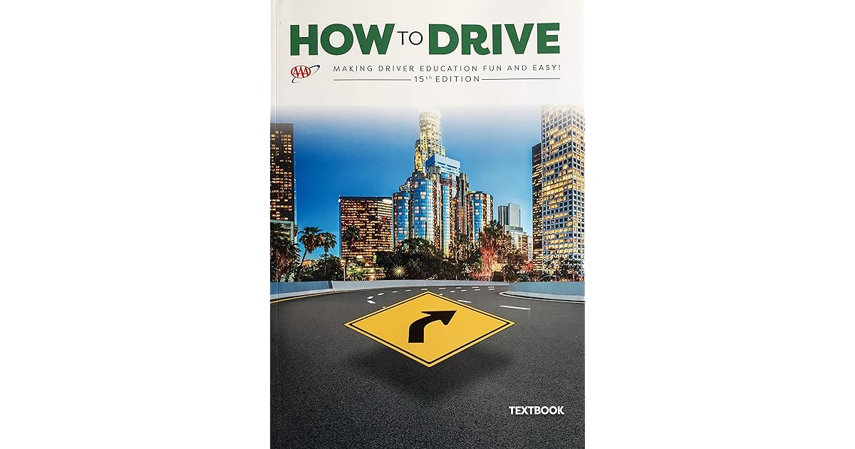 How To Drive AAA 15th Edition - Student Textbook by AAA