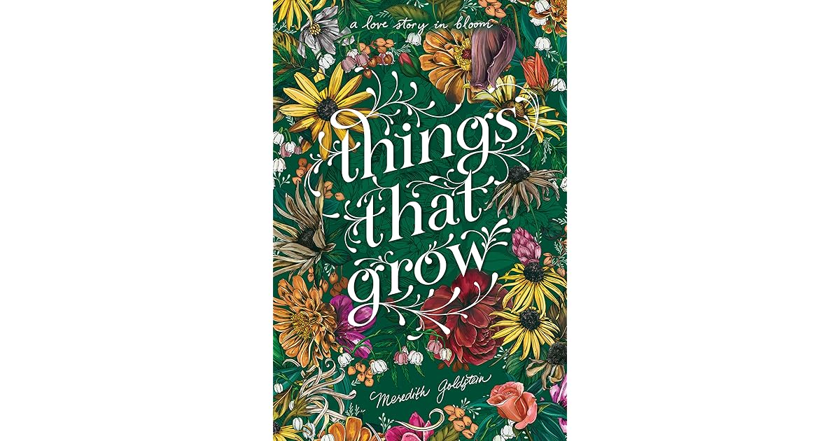 Things That Grow by Meredith Goldstein