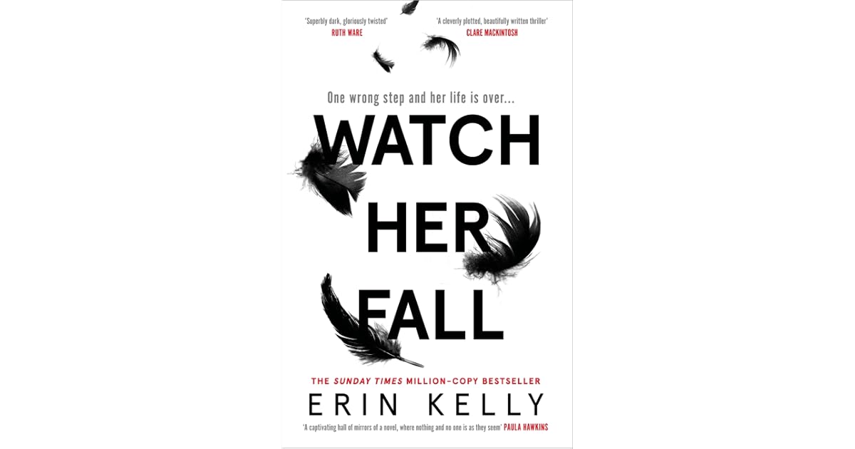 Watch Her Fall by Erin Kelly