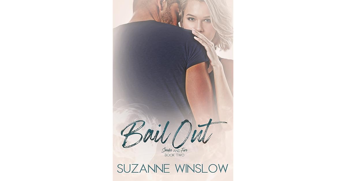 Bail Out (Smoke and Fire #2) by Suzanne Winslow