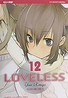 Loveless, Volume 12 by Yun Kouga