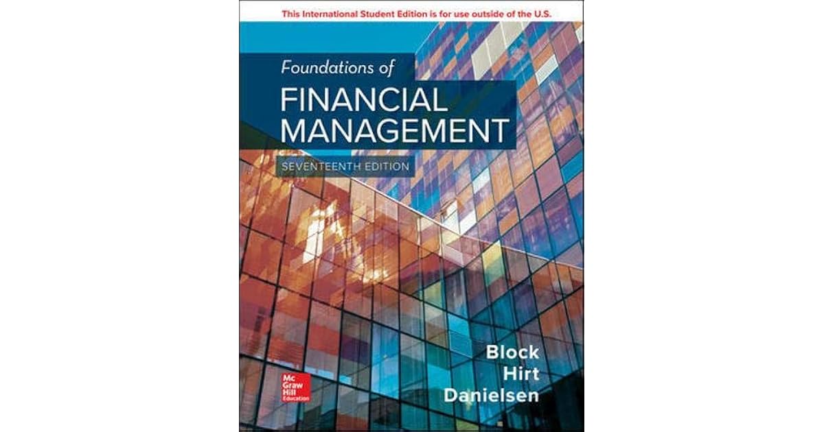 Foundations of Financial Management 17th edition by Stanley Block