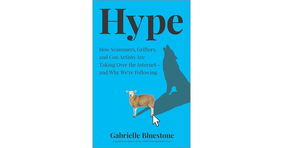 Book giveaway for Hype: How Scammers, Grifters, and Con Artists Are ...