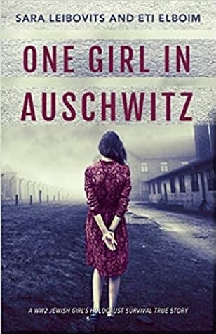 One Girl in Auschwitz: A WW2 Jewish Girl's Holocaust Survival True ...
