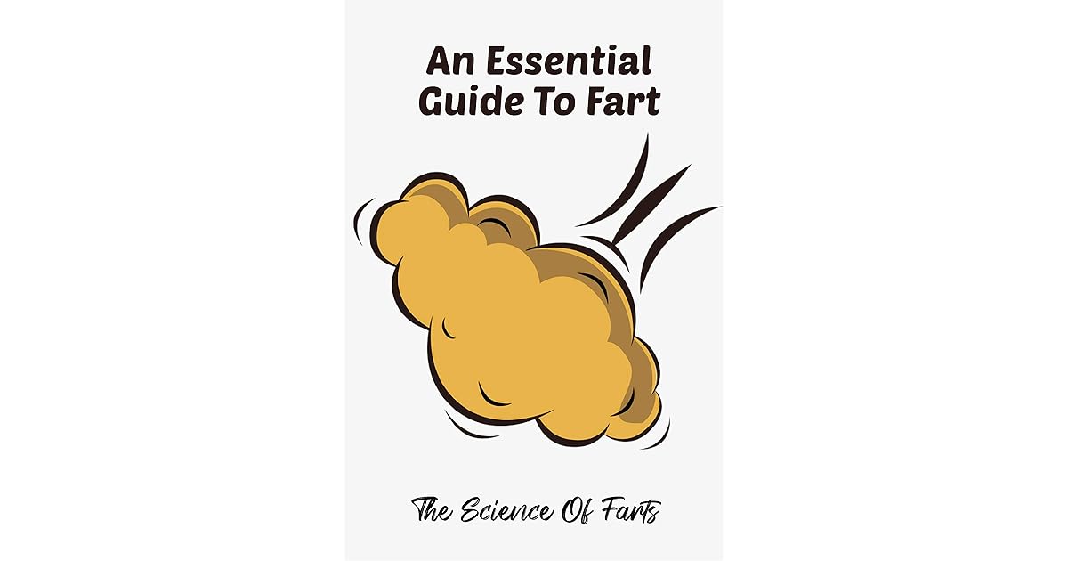 An Essential Guide To Fart The Science Of Farts: Fart Questions Book by ...