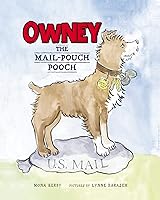Owney, the Mail-Pouch Pooch by Mona Kerby