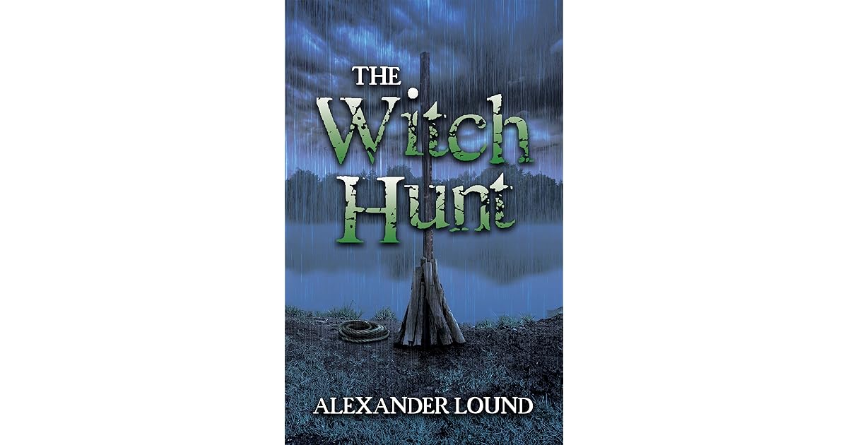 The Witch Hunt (Jonny Roberts, #3) by Alexander Lound