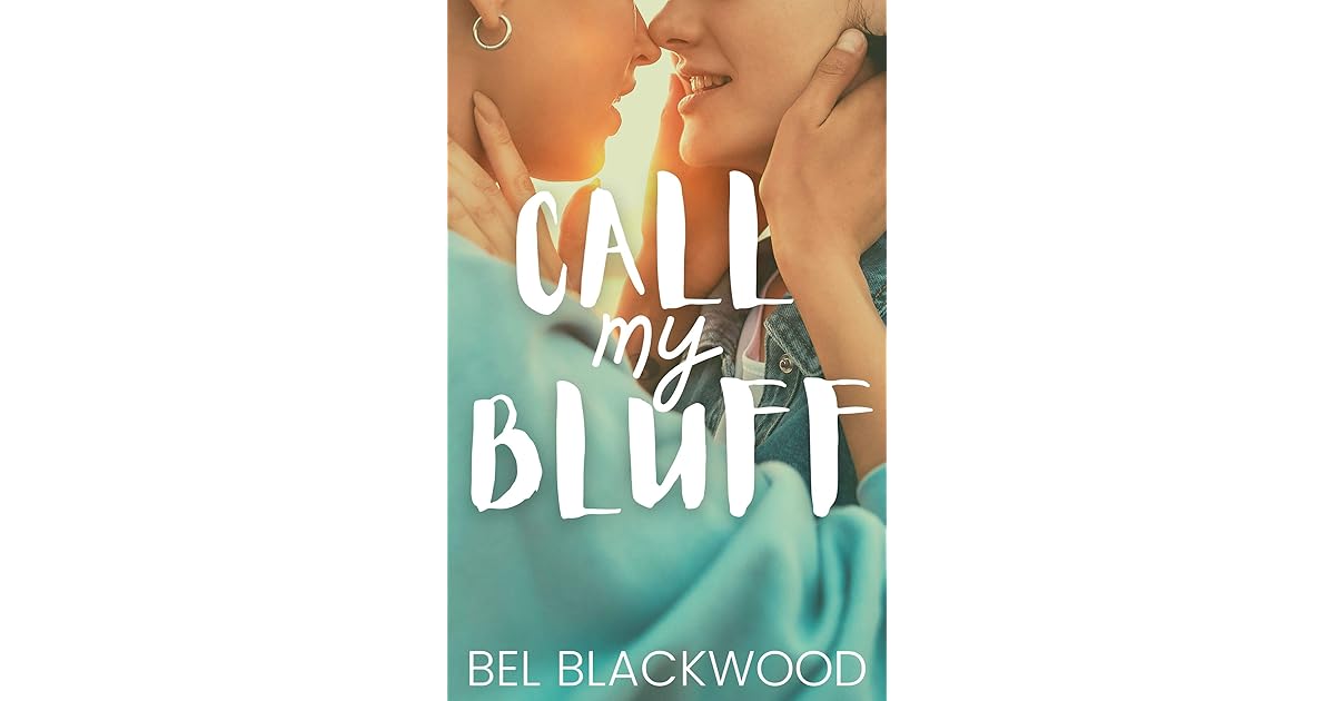 Call My Bluff (The Experiment Book 1) by Bel Blackwood