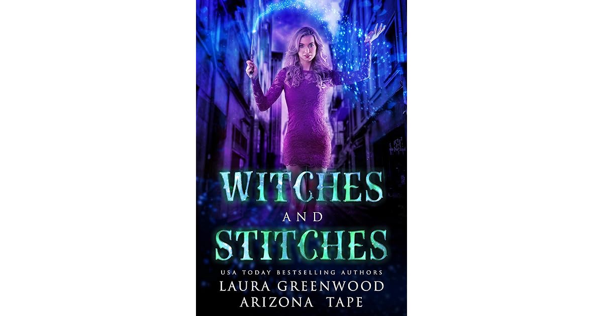 Witches and Stitches by Laura Greenwood