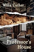The Professor's House by Willa Cather