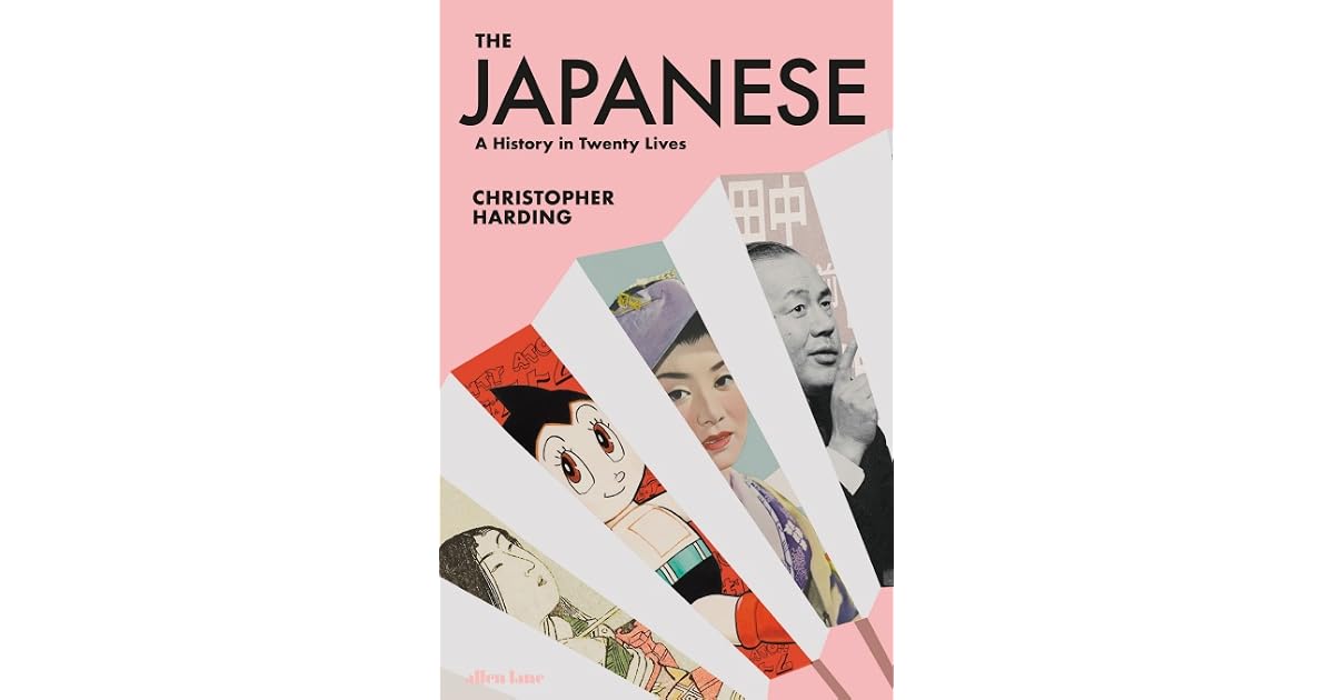 The Japanese: A History in Twenty Lives by Christopher Harding