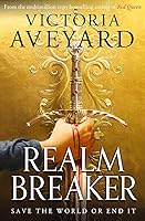 Realm Breaker (Realm Breaker, #1) by Victoria Aveyard