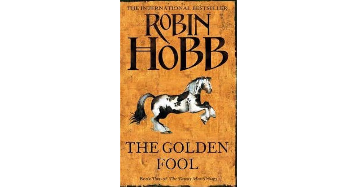 The Golden Fool (The Tawny Man, #2) by Robin Hobb