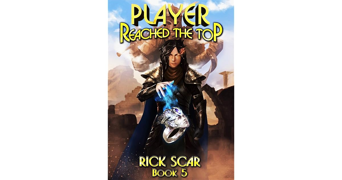 Player Reached the Top, Book 5 by Rick Scar