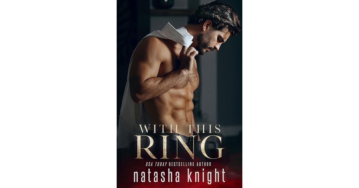 With this Ring (To Have and To Hold Duet #1) by Natasha Knight