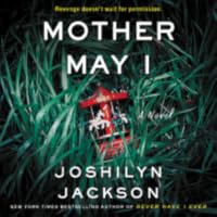 Mother May I by Joshilyn Jackson