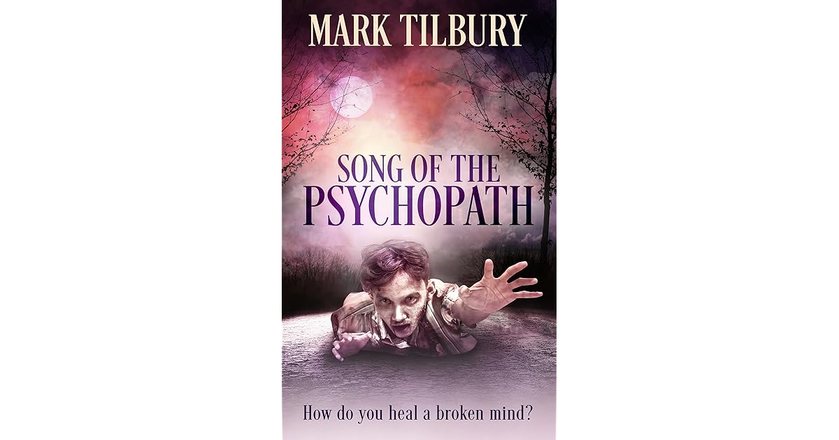 Song Of The Psychopath by Mark Tilbury
