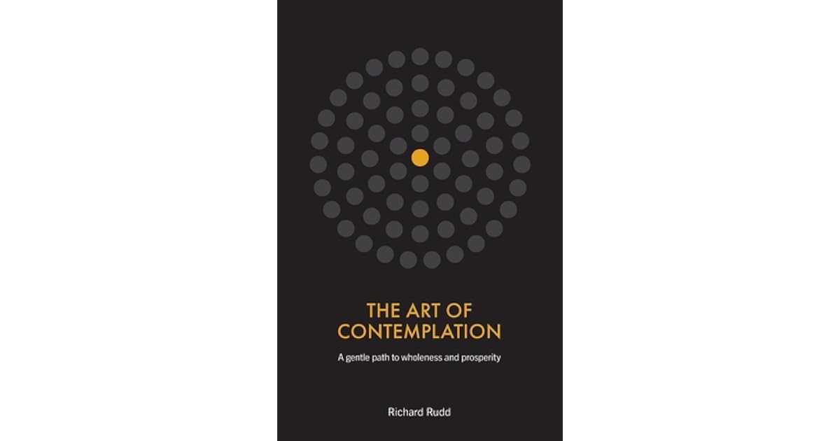 The Art of Contemplation: A gentle path to wholeness and prosperity by ...