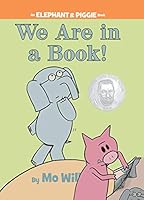 We Are in a Book! (Elephant & Piggie, #13) by Mo Willems