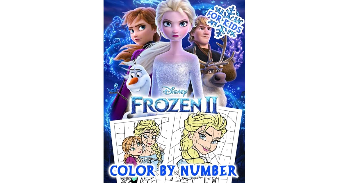 Frozen II Color By Number For Kids: Fun Activities For Children 3 Years ...