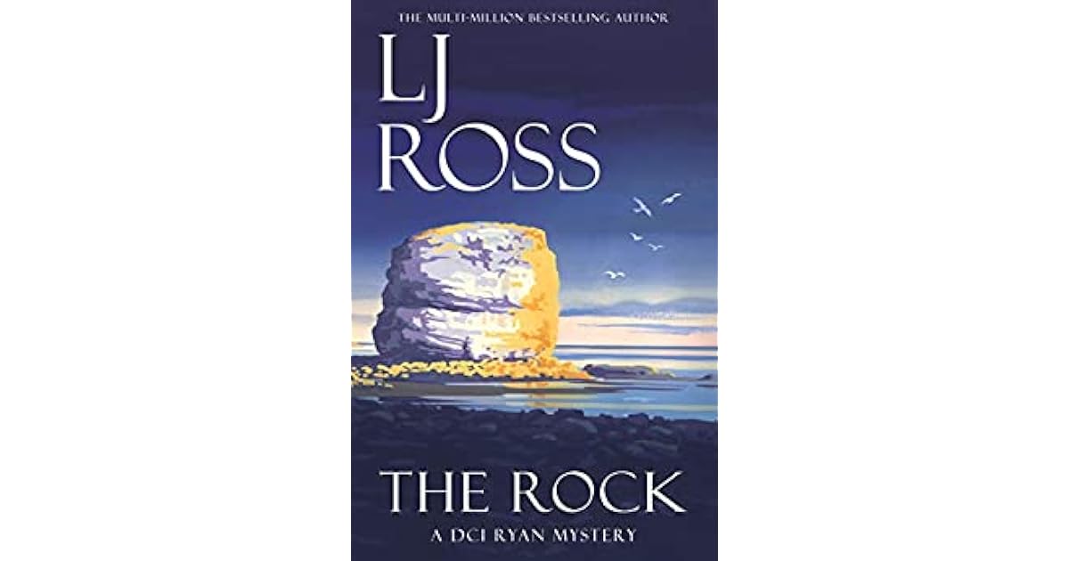 The Rock (DCI Ryan Mysteries, #18) by L.J. Ross
