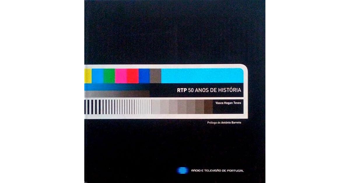 RTP - 50 ANOS DE HISTÓRIA by Vasco Hogan Teves
