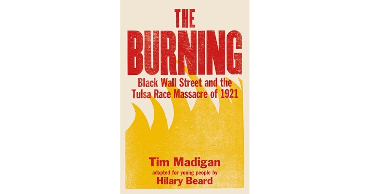 Book giveaway for The Burning: Black Wall Street and the Tulsa Race ...